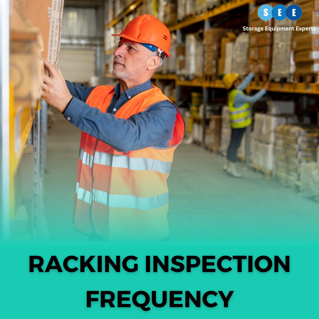 Racking Inspection Frequency Guidelines | Inspection Frequency